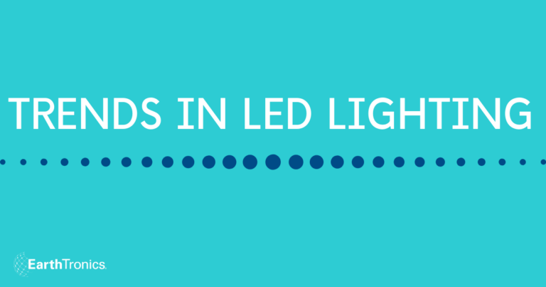 Trends in LED Lighting | EarthTronics